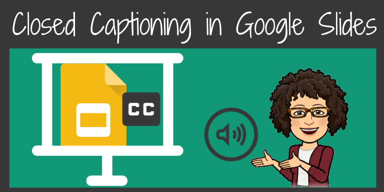 Closed Captioning In Google Slides Teaching Forward