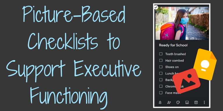 Picture-Based Checklists to Support Executive Functioning - Teaching ...